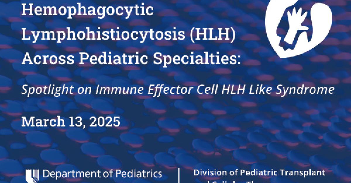 Hemophagocytic Lymphohistiocytosis (HLH) Across Pediatric Specialties: Spotlight on Immune ...
